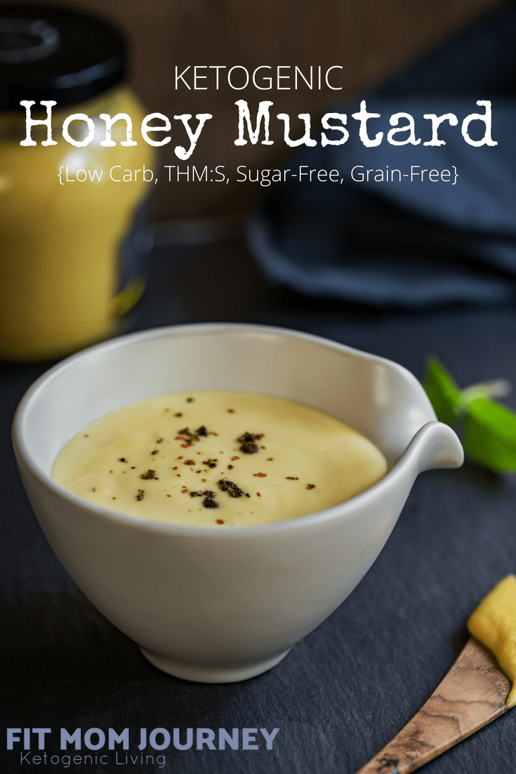 Keto Honey Mustard - Fit Mom Journey