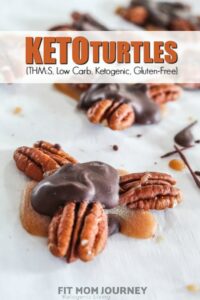 Keto Turtles - Fit Mom Journey