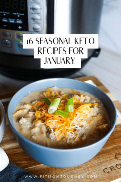 16 Seasonal Keto Recipes for January - Fit Mom Journey