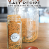 Homemade Seasoned Salt Recipe {Paleo, Sugar Free, Gluten Free} - Fit ...